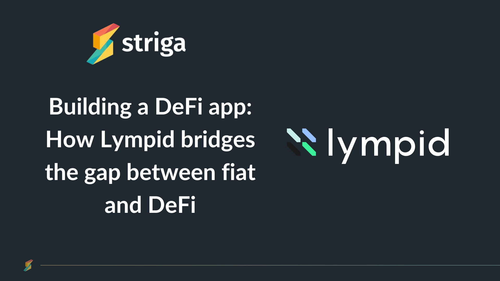 Building a DeFi App - Lympid | Striga - Crypto & Banking Provider